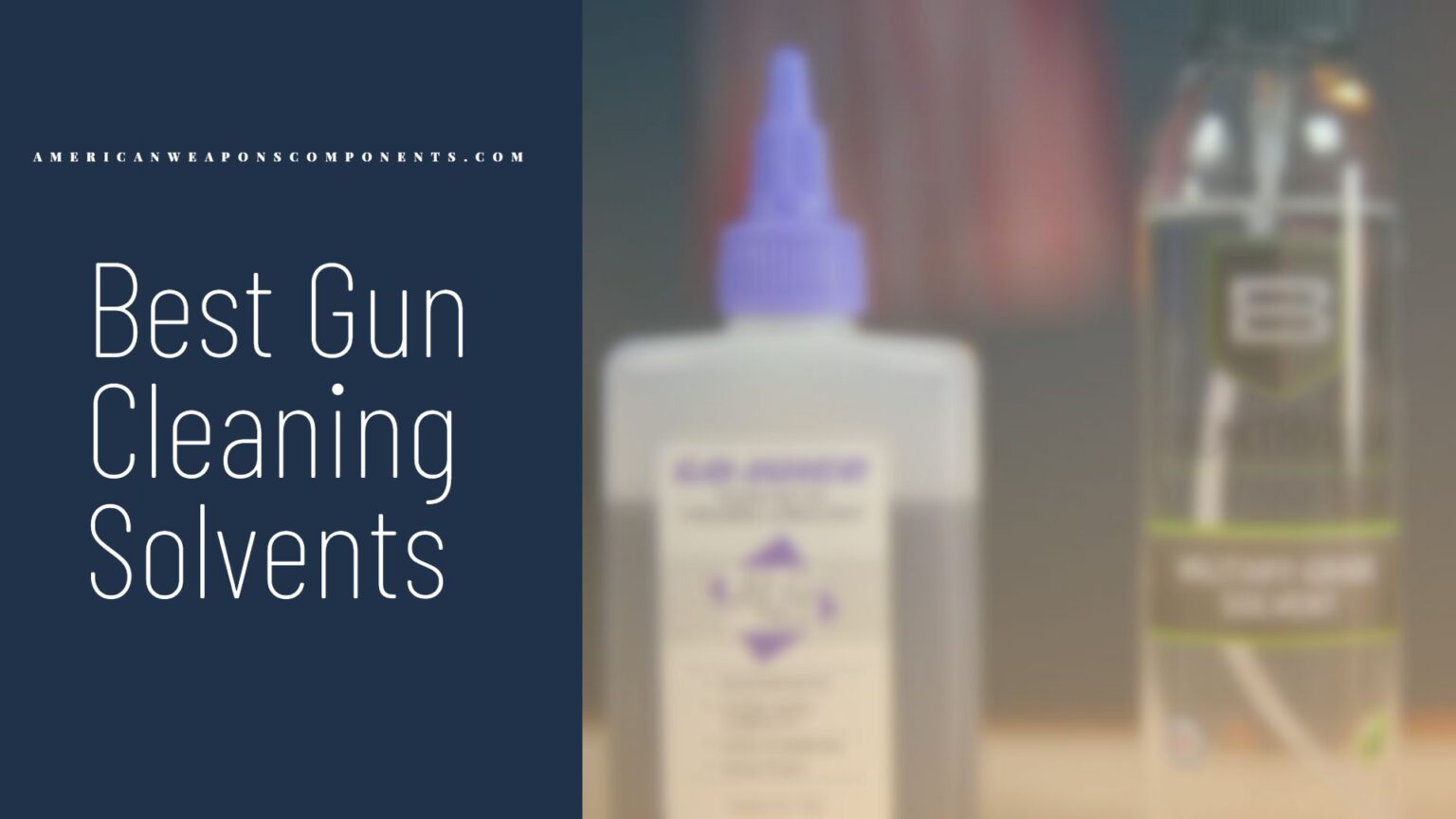 10 Best Gun Cleaning Solvents 2024 - Keep Your Guns Clean and Safe