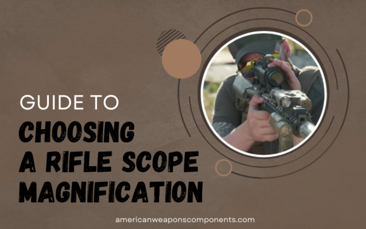 How To: Choosing the Right Scope Magnification - American Weapons ...