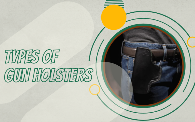 Different Types of Gun Holsters - American Weapons Components